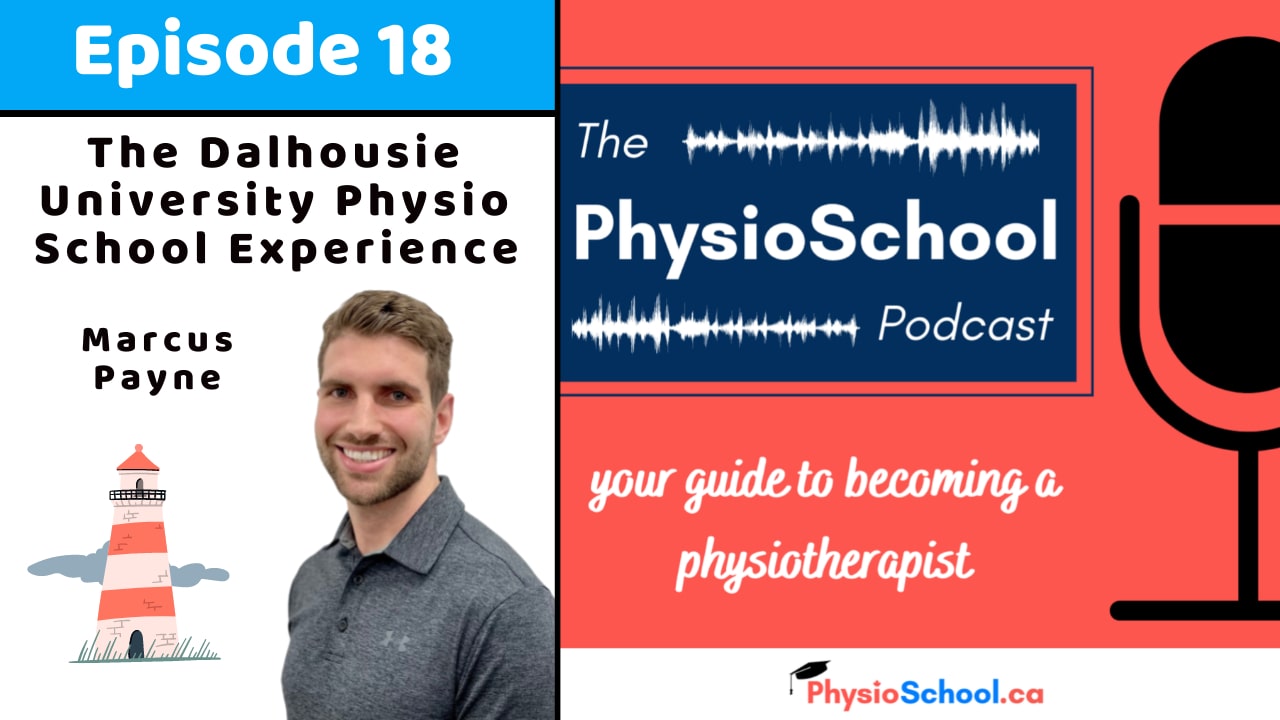 EP 18: The Dalhousie University Physio School Experience with Marcus ...